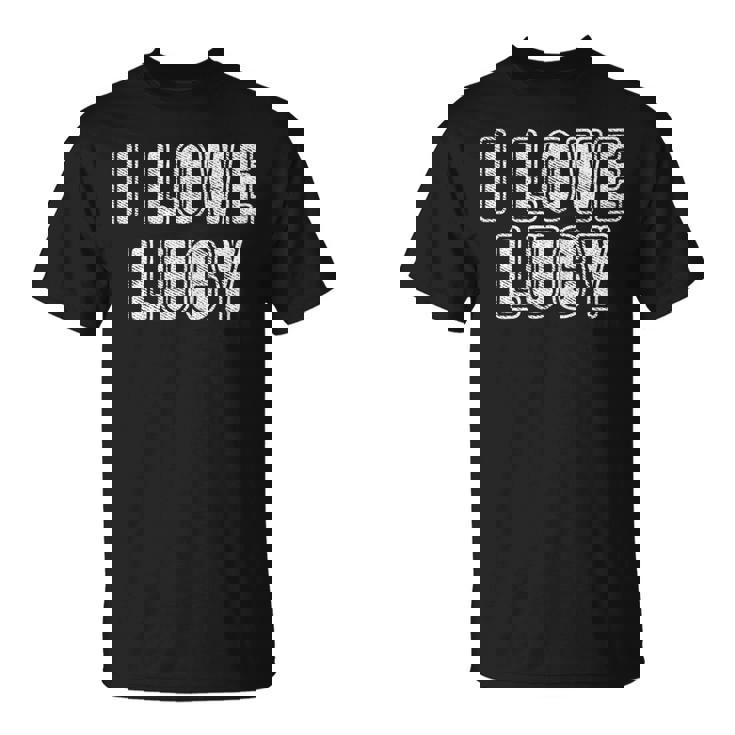 Best Lucy Ever Popular Birth Names Lucy Costume Unisex T-Shirt | Seseable