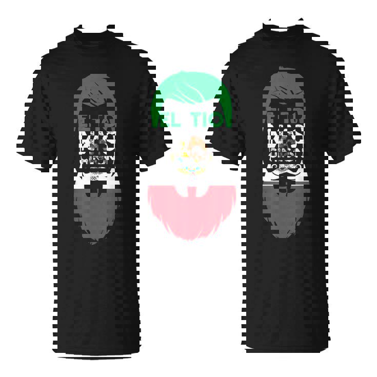 El Tio Mas Chingon For A Cool And Awesome Mexican Uncle Unisex T-Shirt | Mazezy