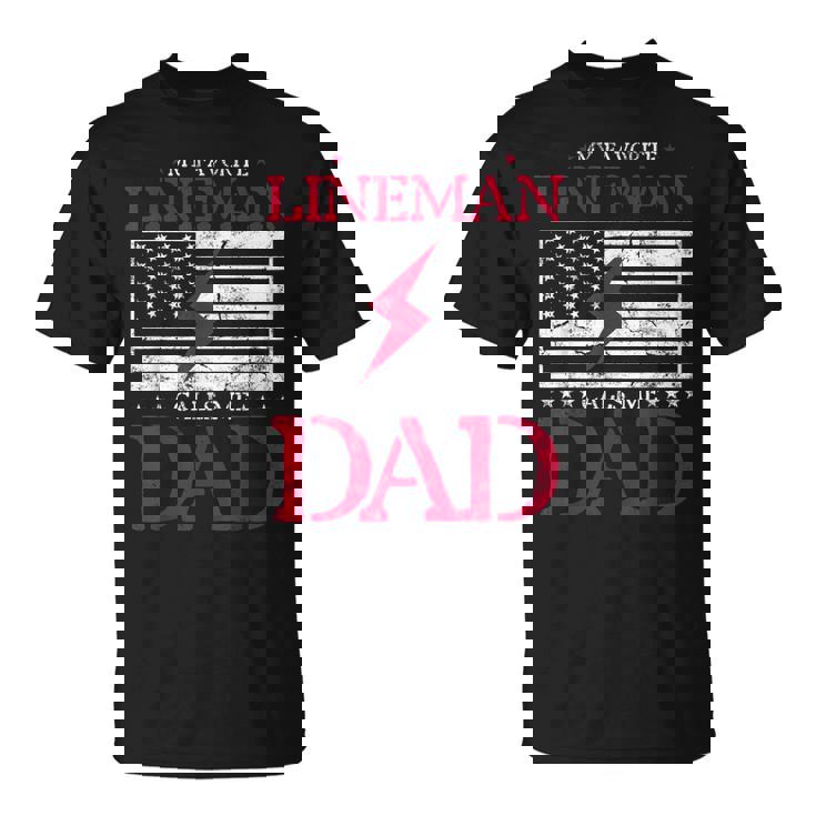 My Favorite Lineman Calls Me Dad Usa Flag Fathers Day V2T-shirt | Seseable