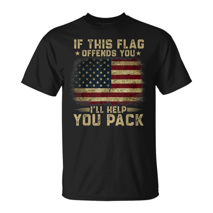 If This Flag Offends You Ill Help You Pack American Flag T-Shirt | Seseable