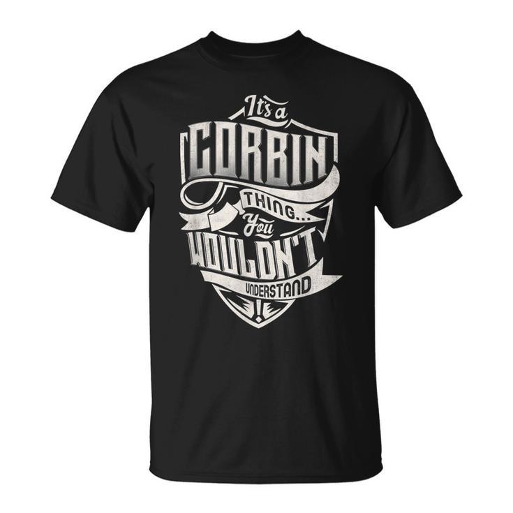 Its A Corbin Thing You Wouldnt Understand Classic Name T-Shirt - Seseable