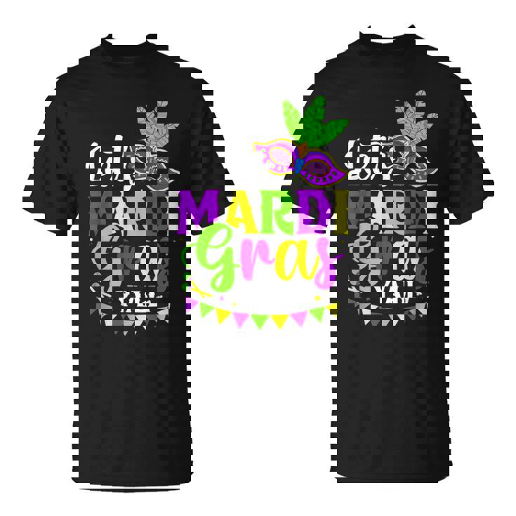 Lets Mardi Gras Yall New Orleans Fat Tuesdays Carnival T-Shirt - Seseable