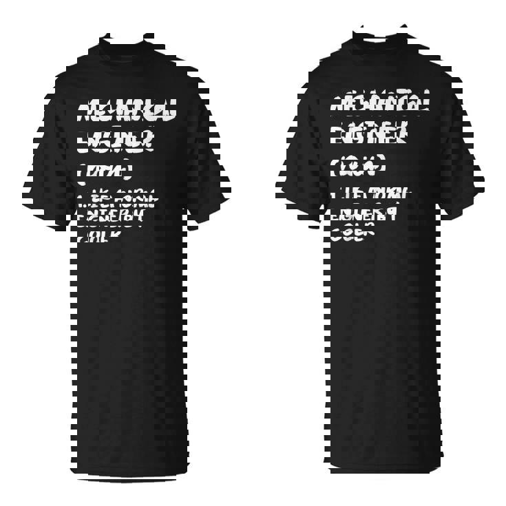 Mechanical Engineer Definition Funny Engineering Unisex T-Shirt | Mazezy