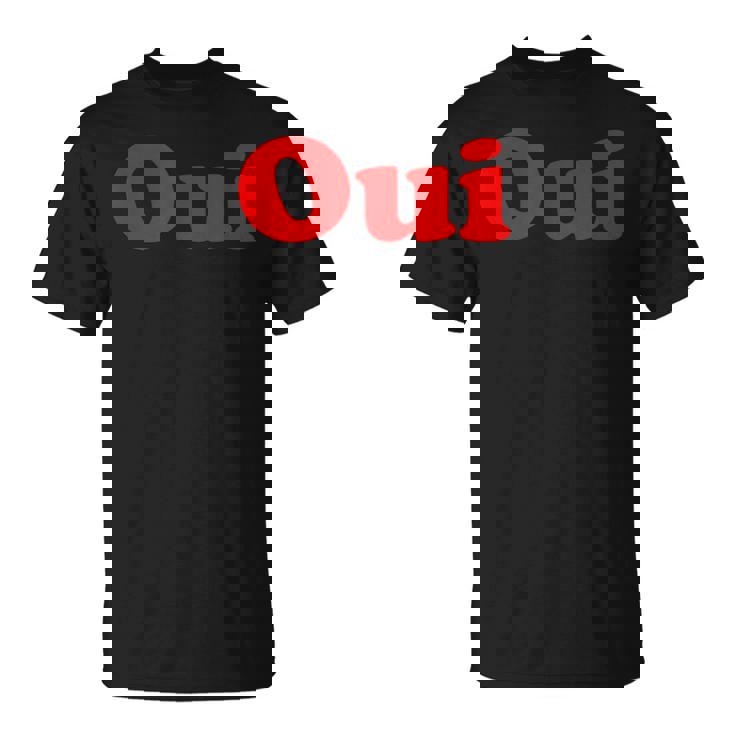 Oui French Chic Vintage Unisex T-Shirt | Mazezy