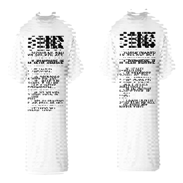 Mens 5 Things You Should Know About My Wife She Is My Queen V4 T Shirt