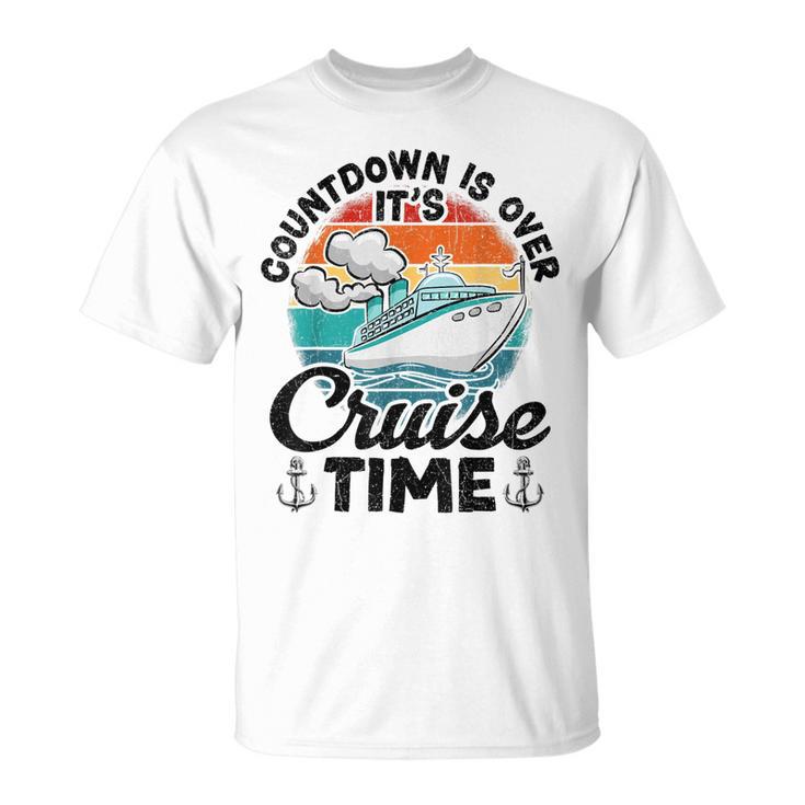 Vintage Retro Countdown Is Over Its Cruise Time Unisex T-Shirt | Mazezy
