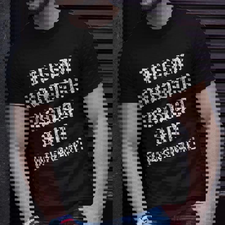 Pesach My Kosher For Passover Wash Separately Jewish Unisex T-Shirt ...