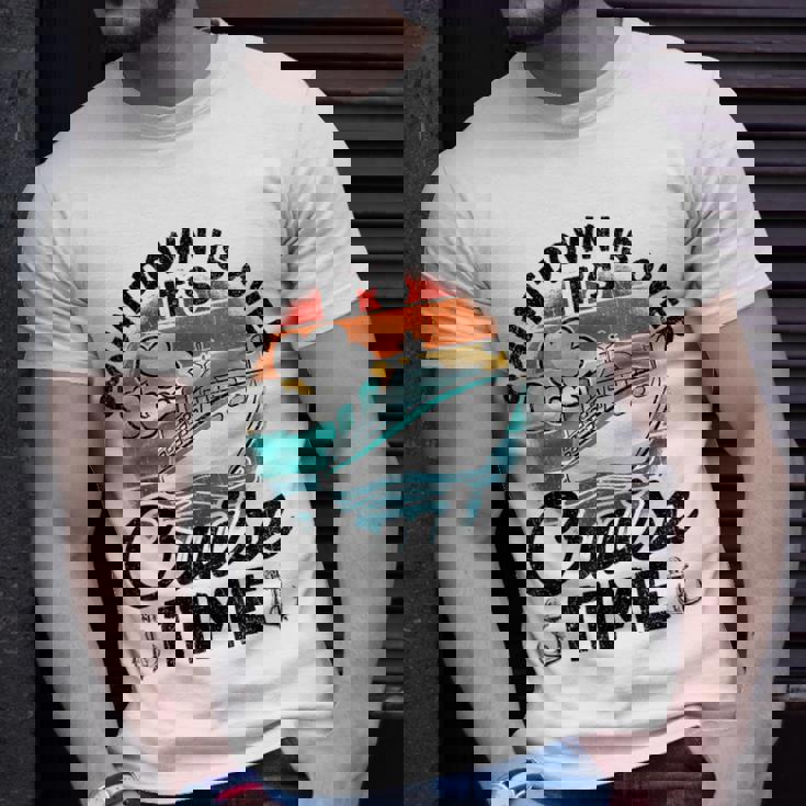 Vintage Retro Countdown Is Over Its Cruise Time Unisex T-Shirt | Mazezy