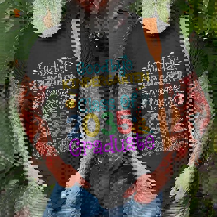 Goodbye Kindergarten Class Of 2035 Grad Say Hi 1St Grade Unisex T-Shirt ...